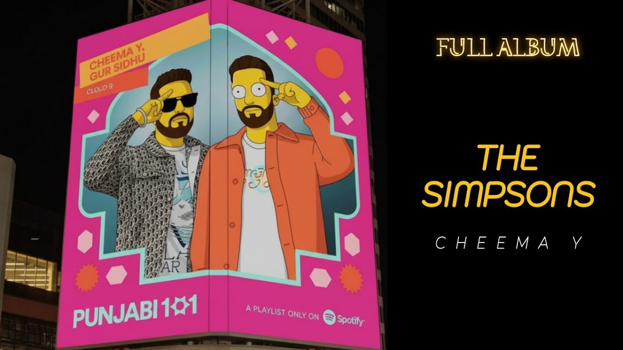 The Simpsons ( Full Album ) Cheema Y l Gur Sidhu l New Punjabi Album ...
