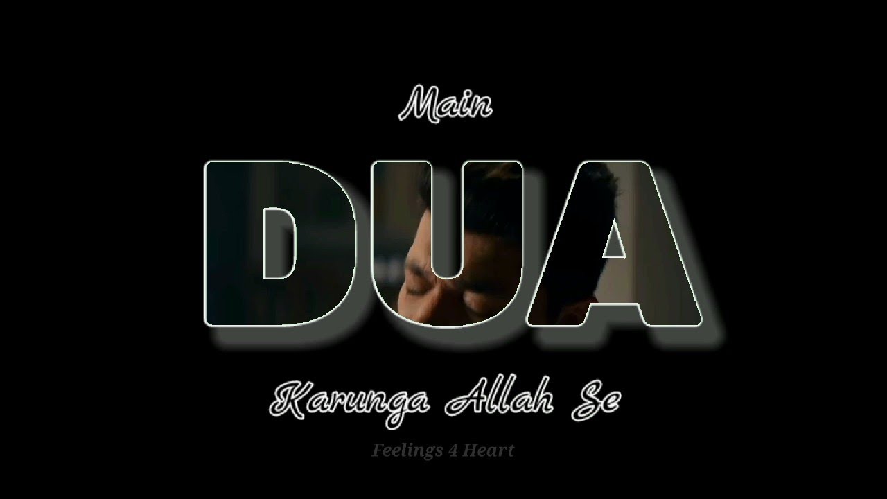 DUA Song Status || DUA Status || Manan Bhardwaj Status || Kaashish ...