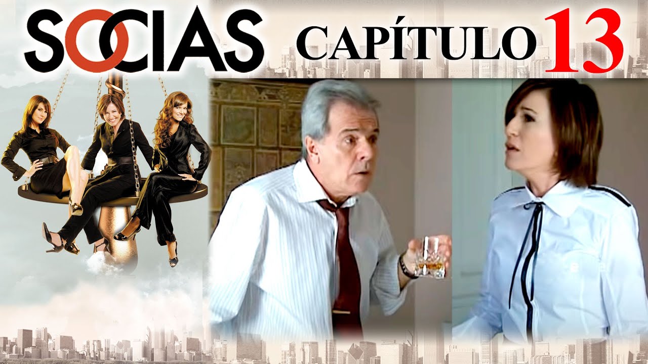 Socias - Capítulo 13 - El final - REMASTERIZADO - YouTube