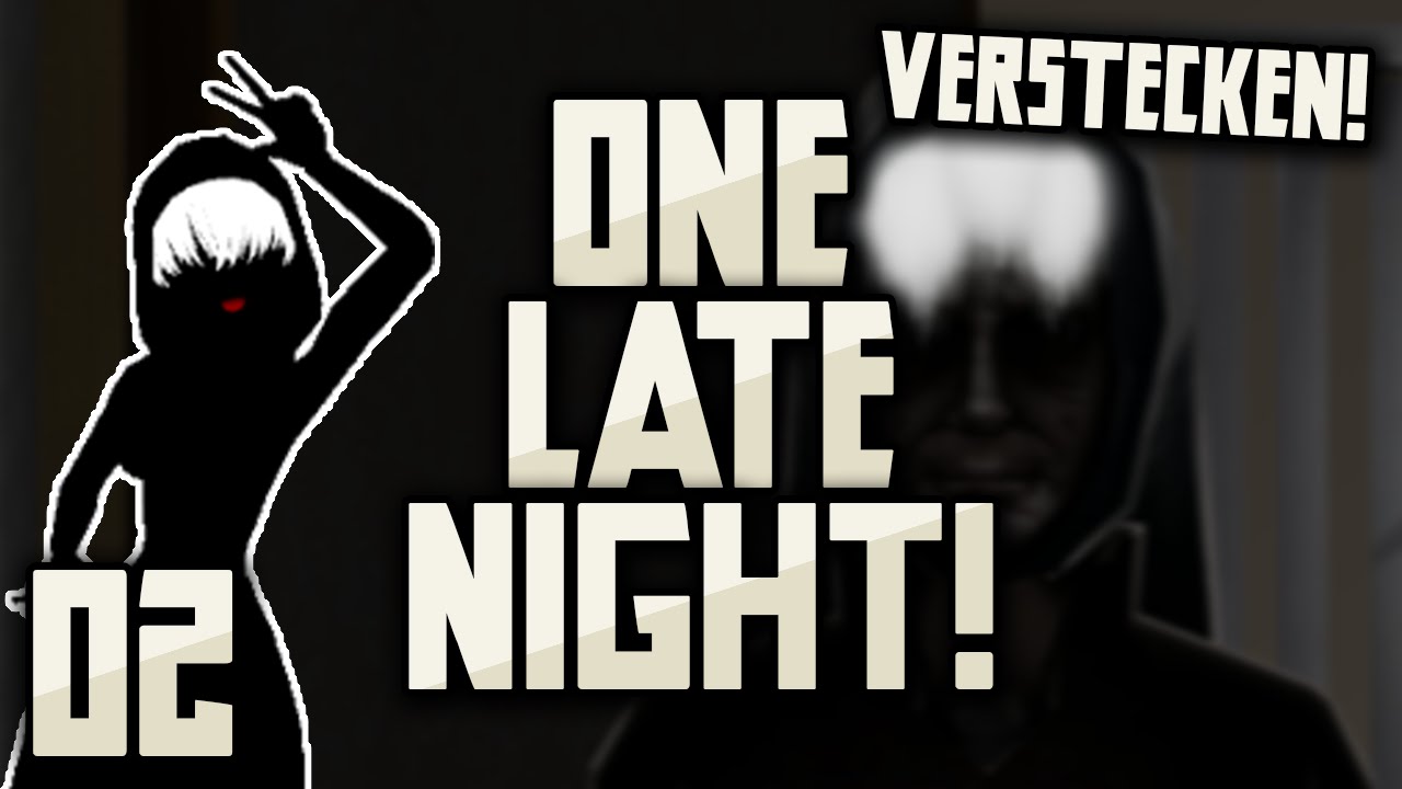 One Late Night #02 - Einzige Möglichkeit: Verstecken! :D | raemydany ...
