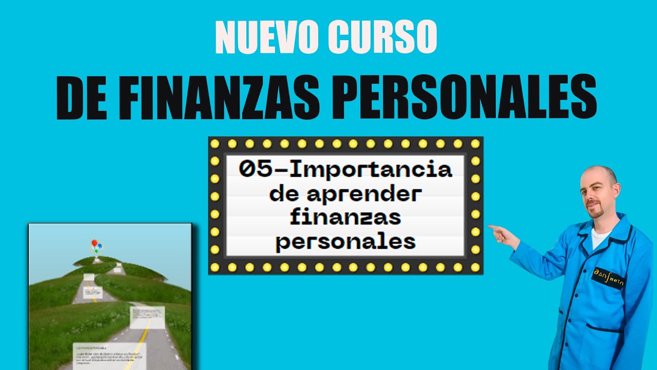 La importancia de aprender FINANZAS PERSONALES-P5-05 - YouTube