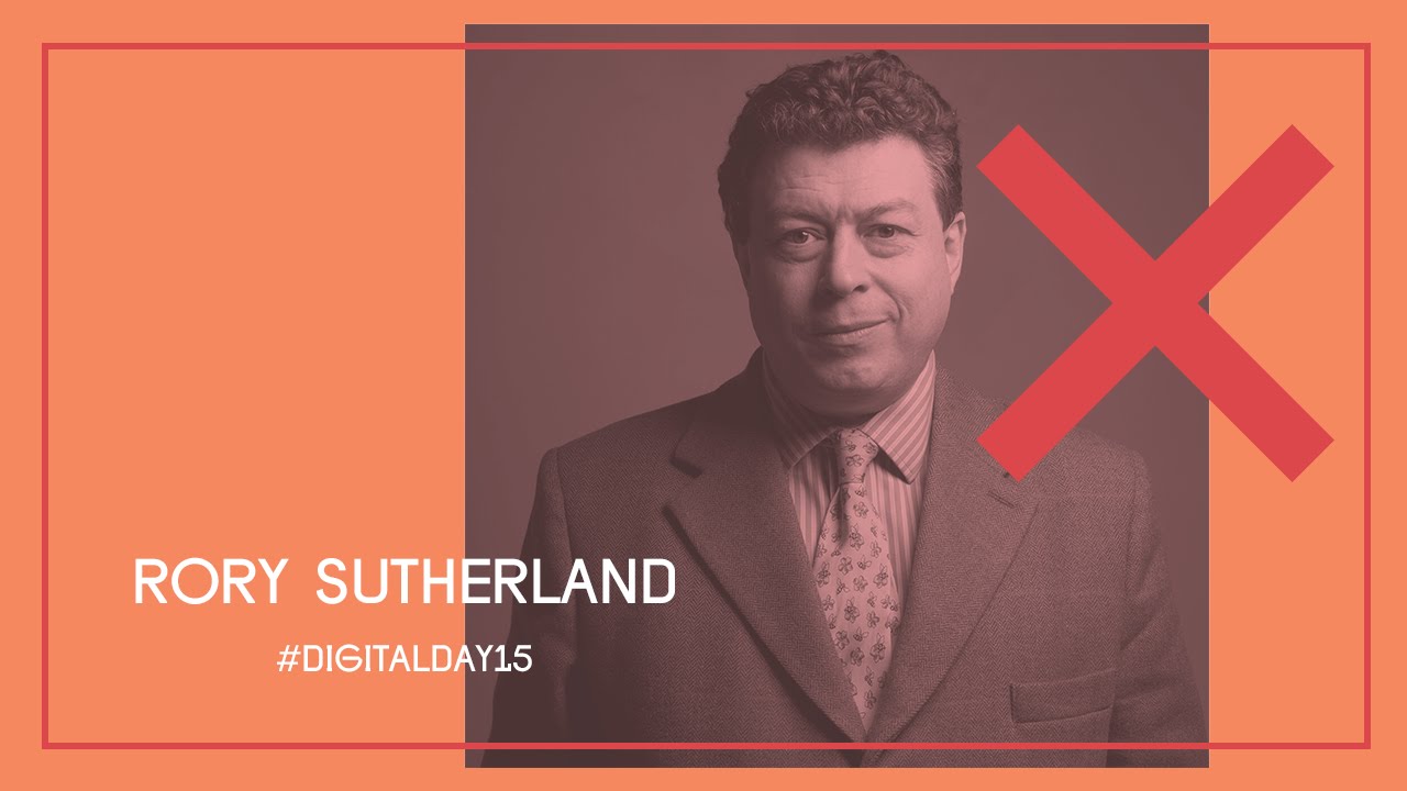 Rory Sutherland | Digital Day 360° Keynote - How a course in ...