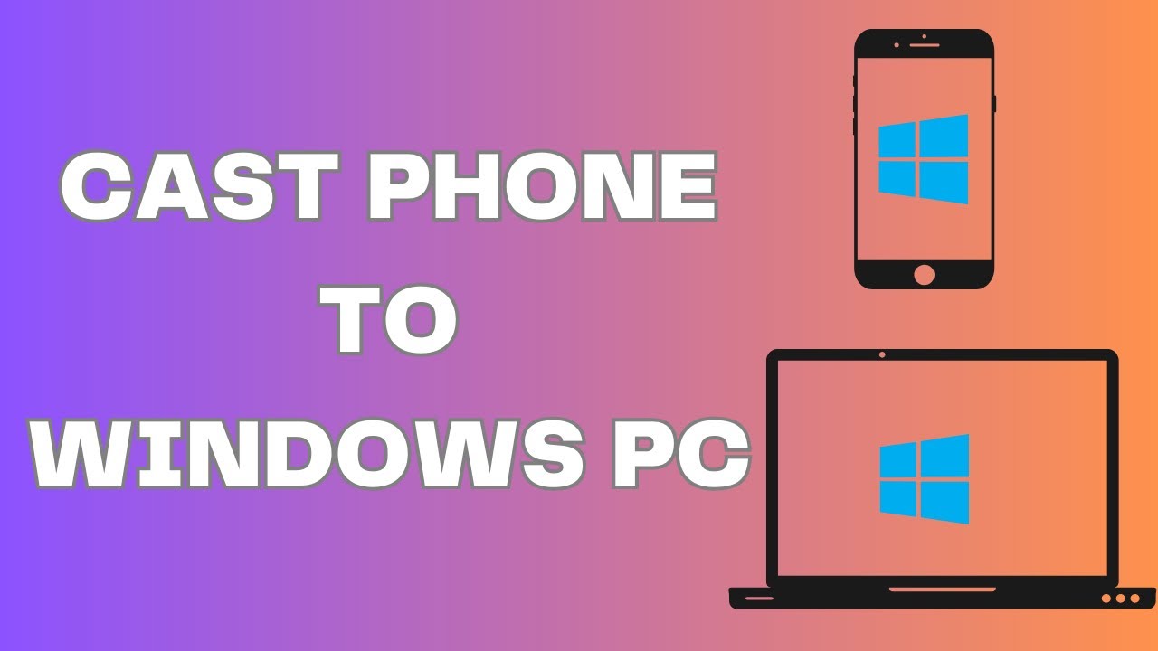 How To Cast Your Phone To Windows PC (Step By Step) - YouTube