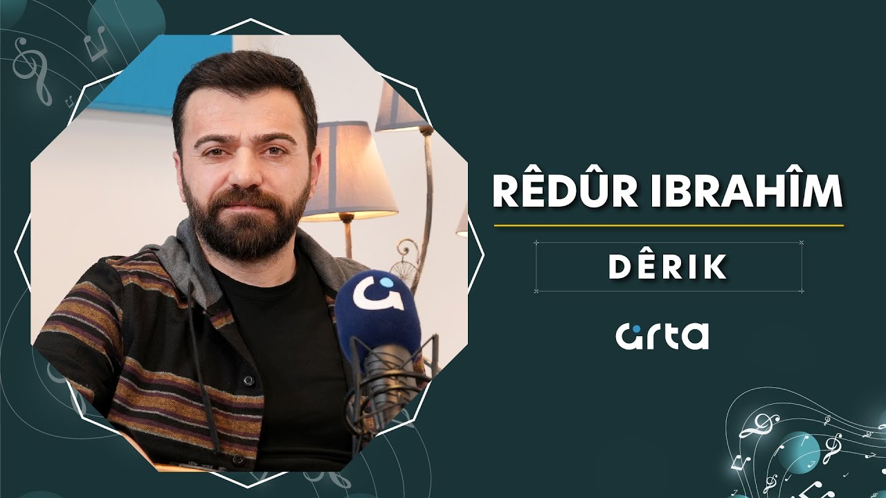 Rêdûr Ibrahîm - Dêrik | ريدور إبراهيم - YouTube