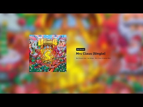 Bad Royale feat. Jay Nahge - Mrs Claus [Mad Decent]