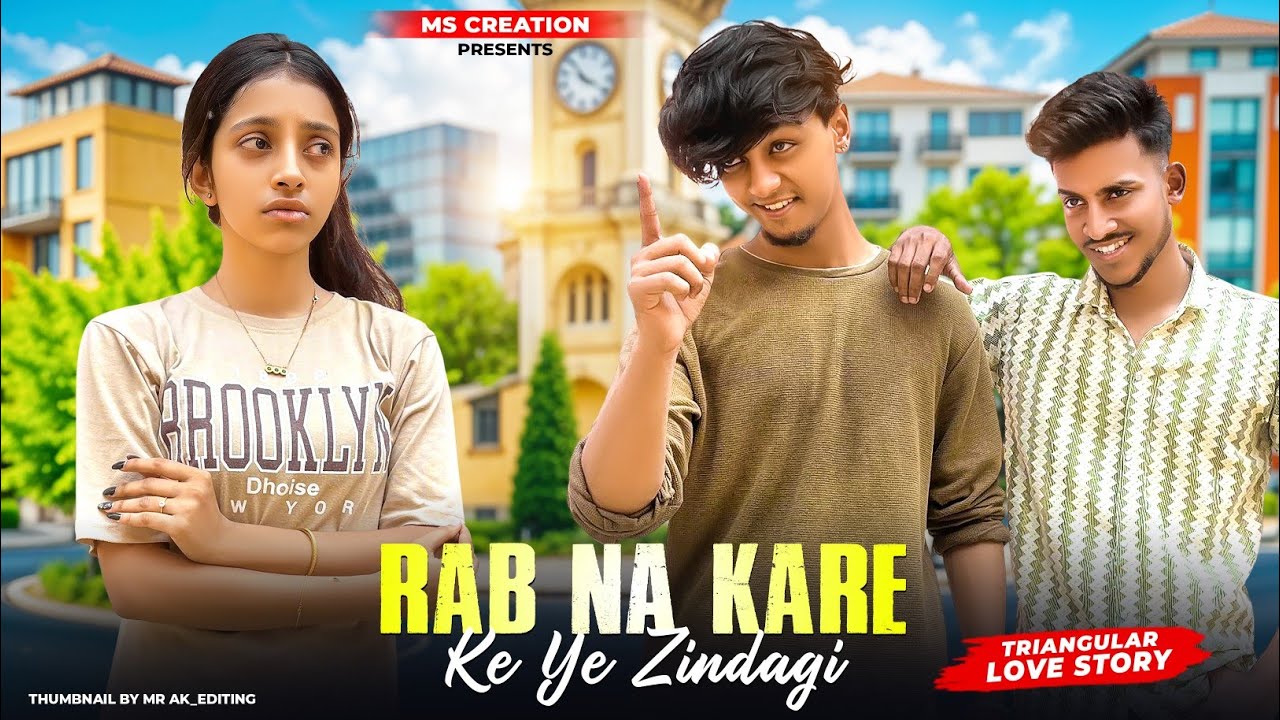Rab Na Kare Ki Ye Zindagi | Gangster Love story | New Hindi Songs 2025 | MS Creation - YouTube
