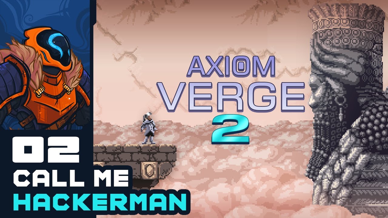 Call Me Hackerman! - Let's Play Axiom Verge 2 - Part 2 - YouTube