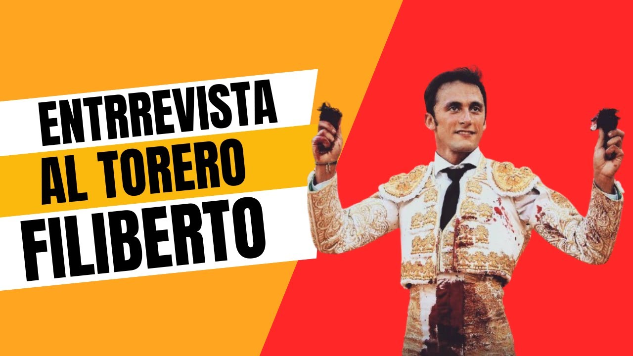 ENTREVISTA TORERO FILIBERTO MARTÍNEZ HARO - YouTube