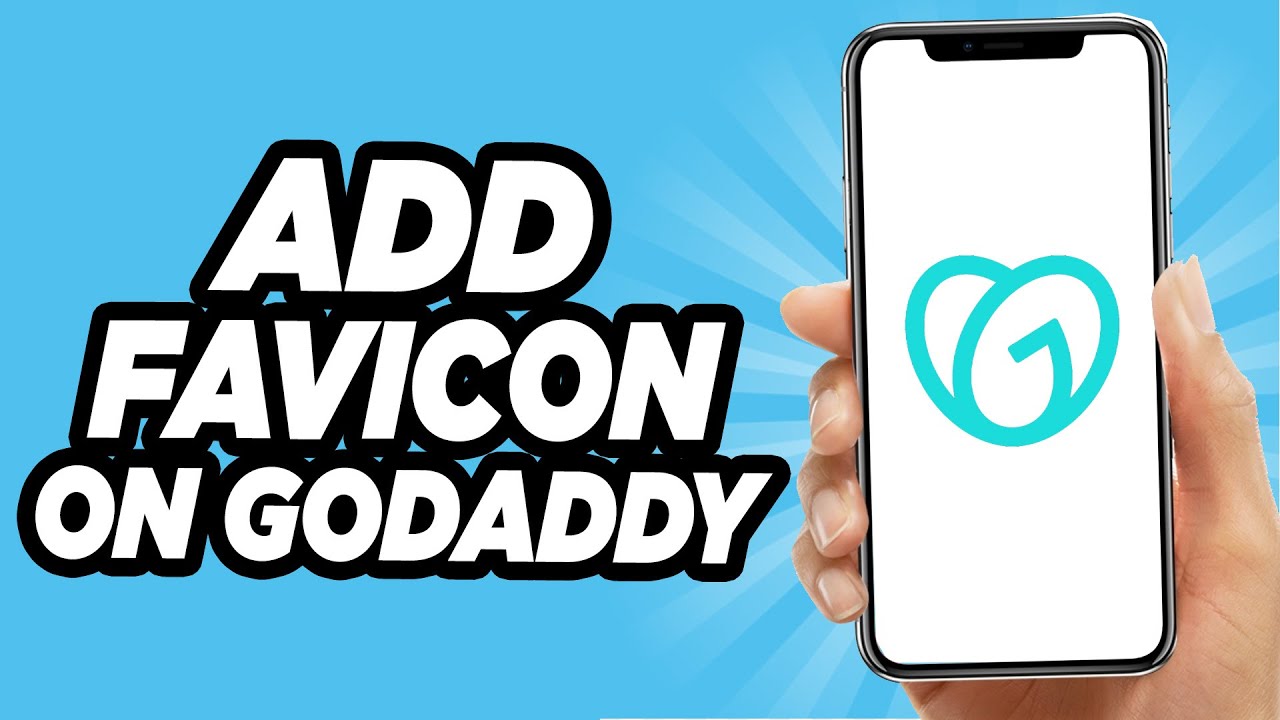 How To Add Favicon On GoDaddy - Easy 2023 Tutorial - YouTube