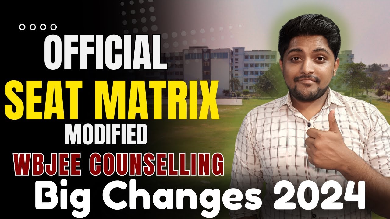 WBJEE 2025 modified seat matrix for #wbjeecounselling - YouTube