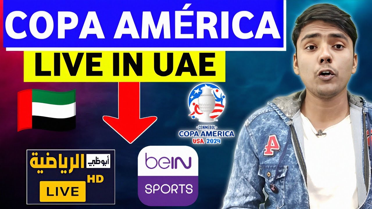 Copa América 2024 Live Streaming in UAE : TV Channel & App | How to Watch Copa América 2024 in ...
