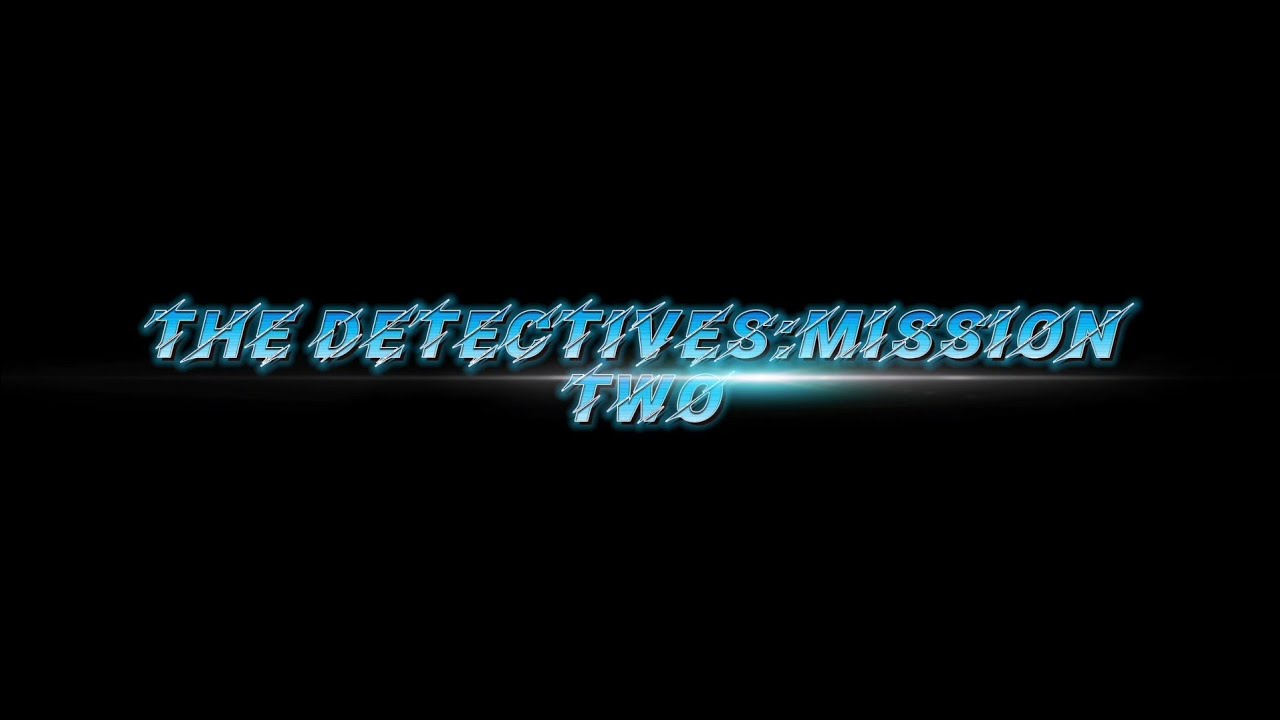 The Detectives:Mission Two Movie - YouTube