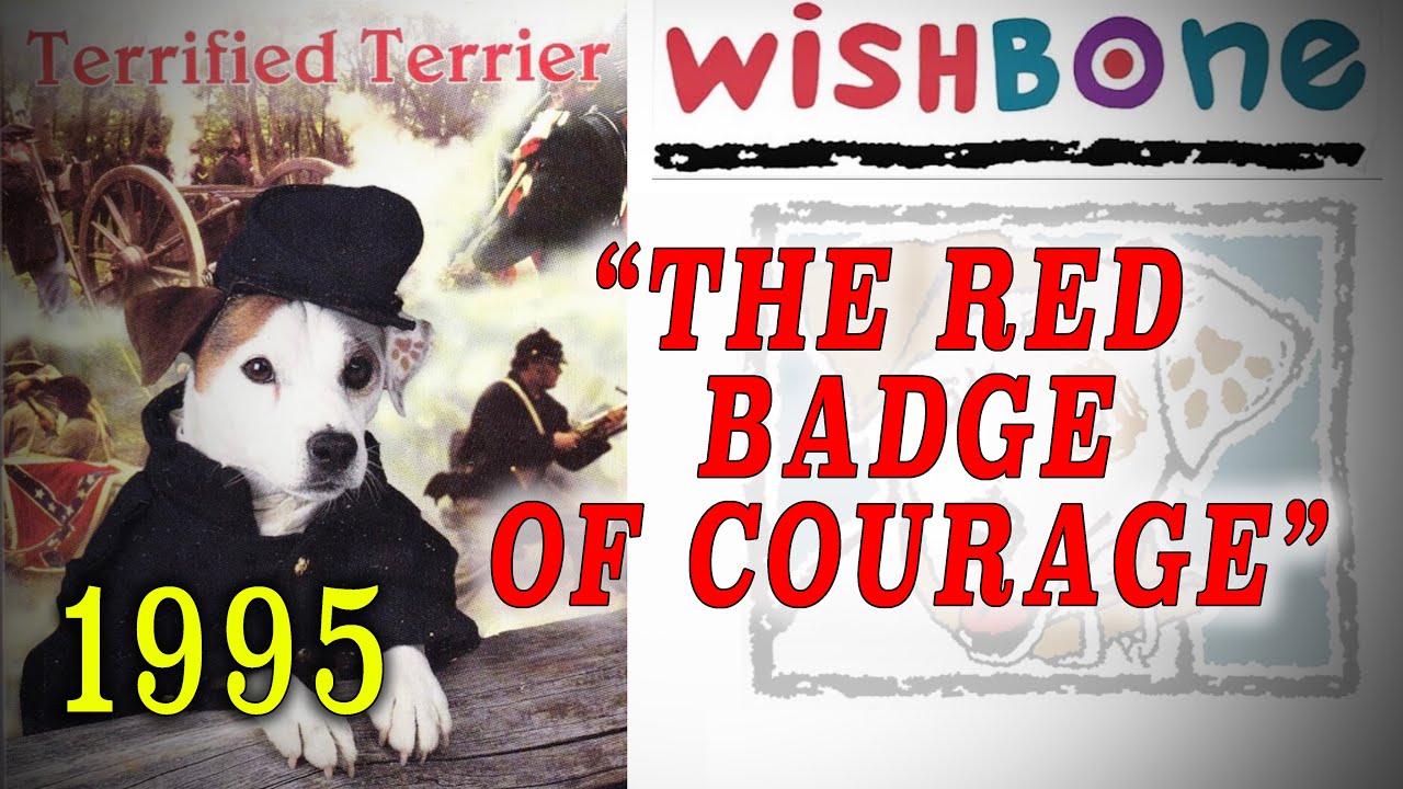 "Wishbone: A Terrified Terrier" Based on "The Red Badge of Courage ...