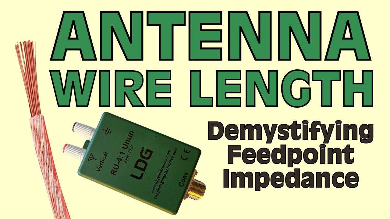 Antenna Wire Length - Demystifying Feedpoint Impedance - YouTube