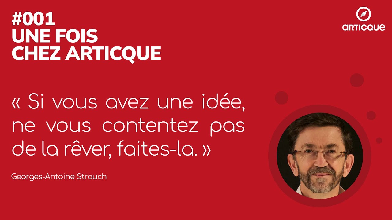 Une Fois Chez Articque - Georges Antoine Strauch (EP1) - YouTube