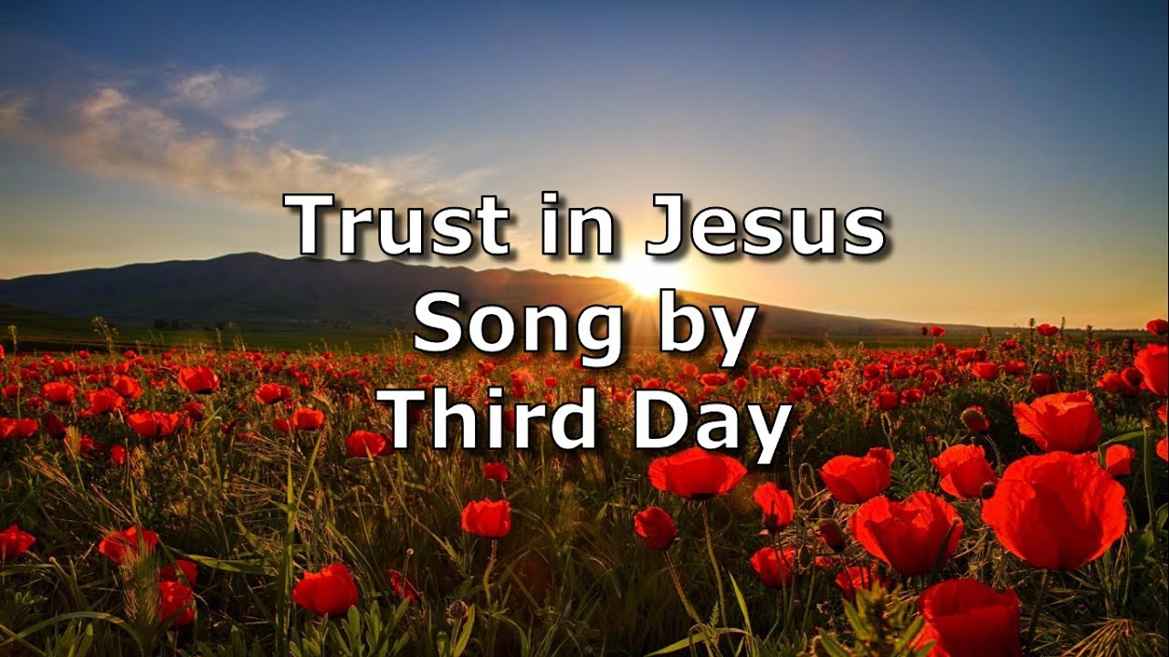 Trust in Jesus - Third Day | Lyric Video - YouTube