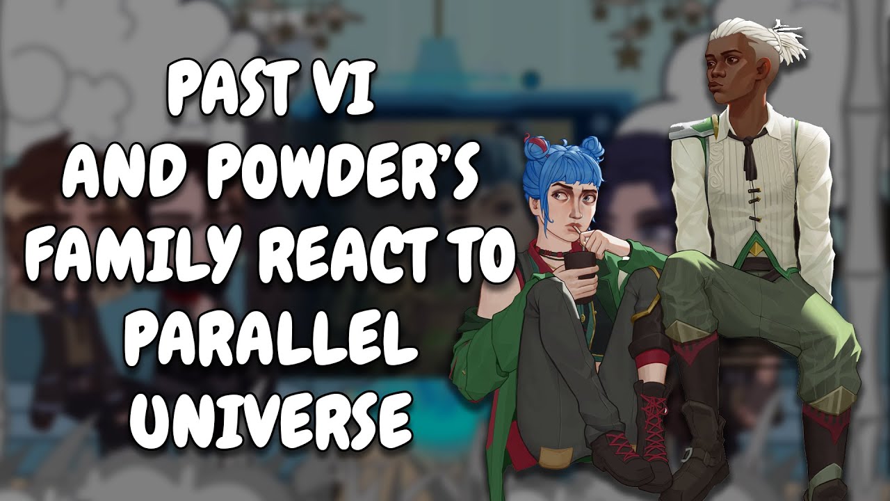 Past Vi And Powder's Family React To Arcane Parallel Universe || Gacha ...