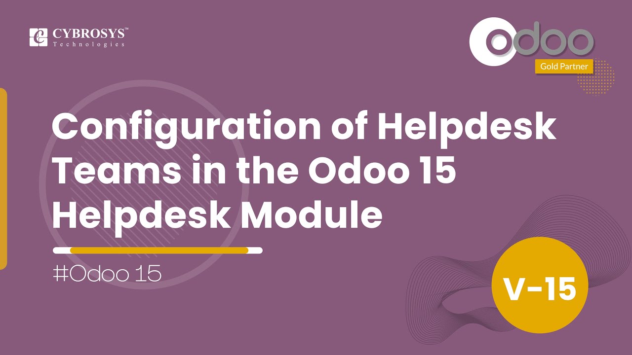 Configuration of Helpdesk Teams in the Odoo 15 Helpdesk Module | Odoo ...