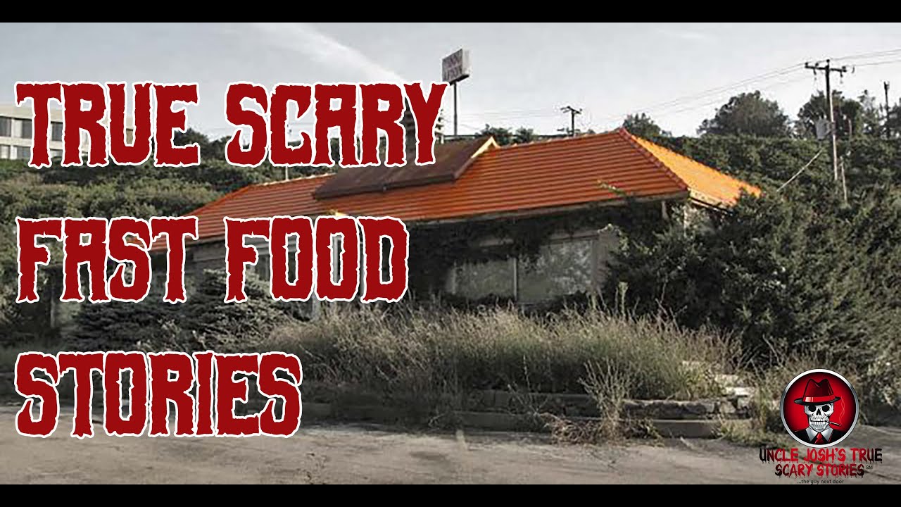 True Scary | Scary Fast Food Stories | Uncle Josh Campfire - YouTube