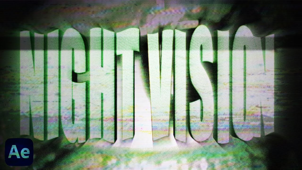 How To Make A VHS Night Vision Effect (After Effects Tutorial) - YouTube
