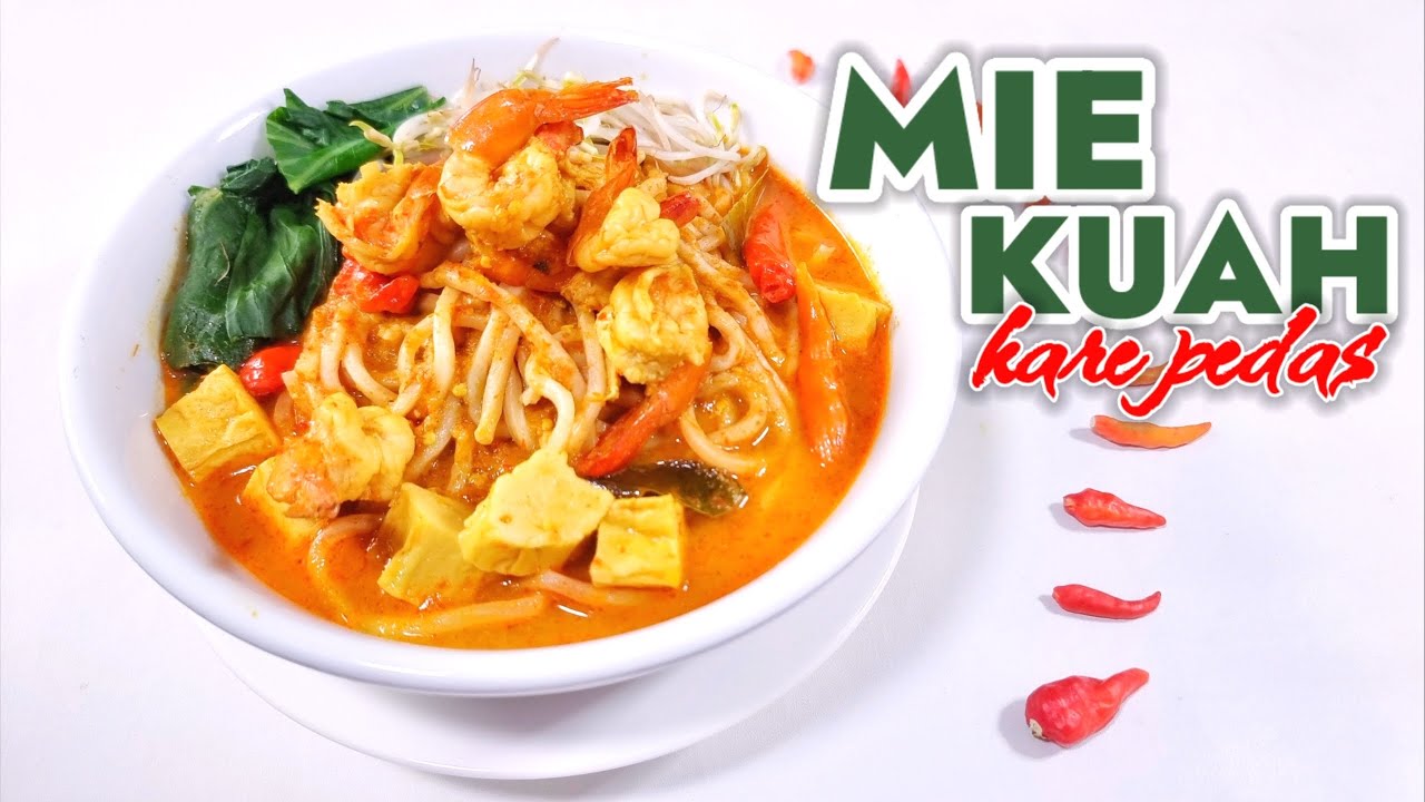 PEDESS ENAK BIKIN KETAGIHAN -- RESEP MIE KUAH KARE PEDAS - YouTube