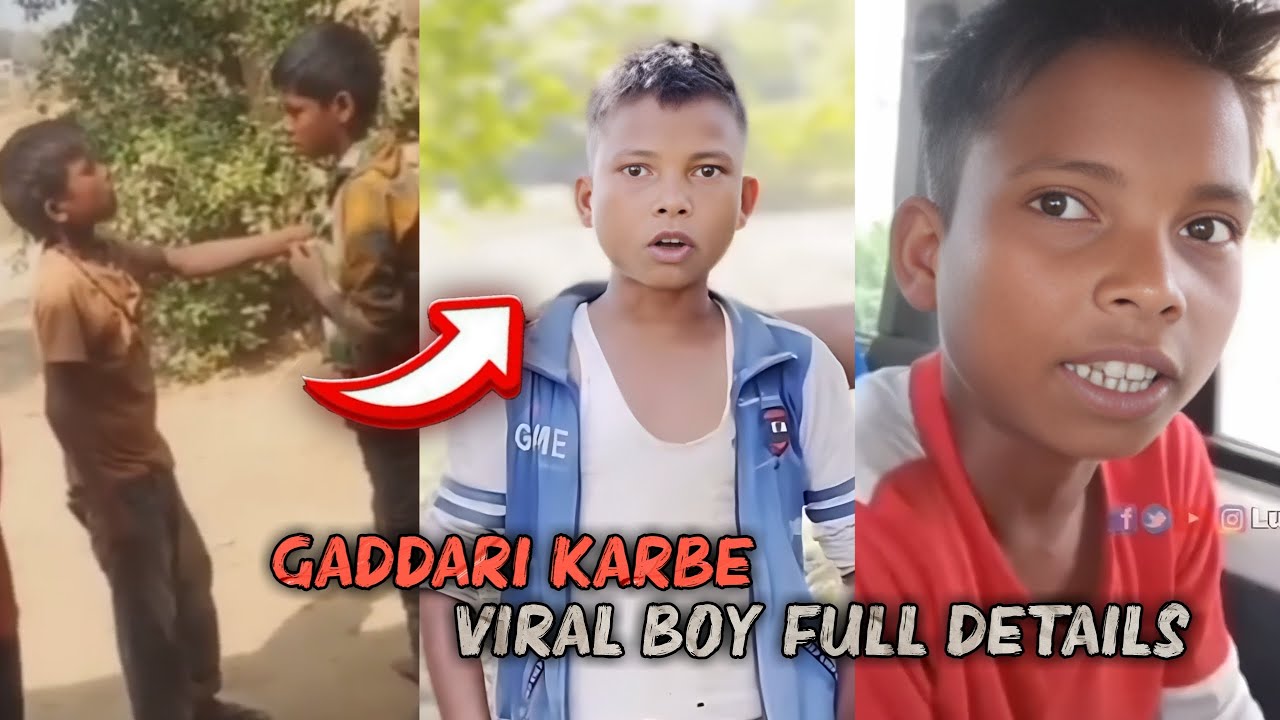 Gaddari karbe viral boy Full Details | gaddari karbe video |gaddari ...