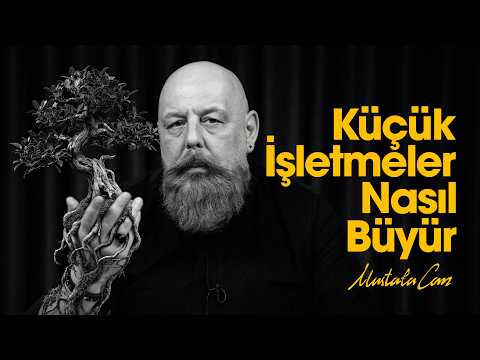 Küçük İşletmeler Nasıl BÜYÜR?