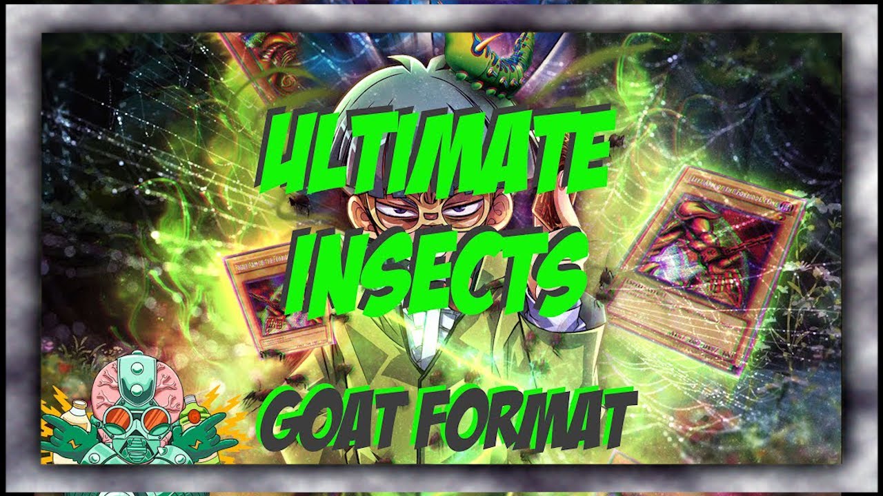 Ultimate Insects - Yu gi oh! GOAT Format (April 2005) YgoPro/EdoPro ...