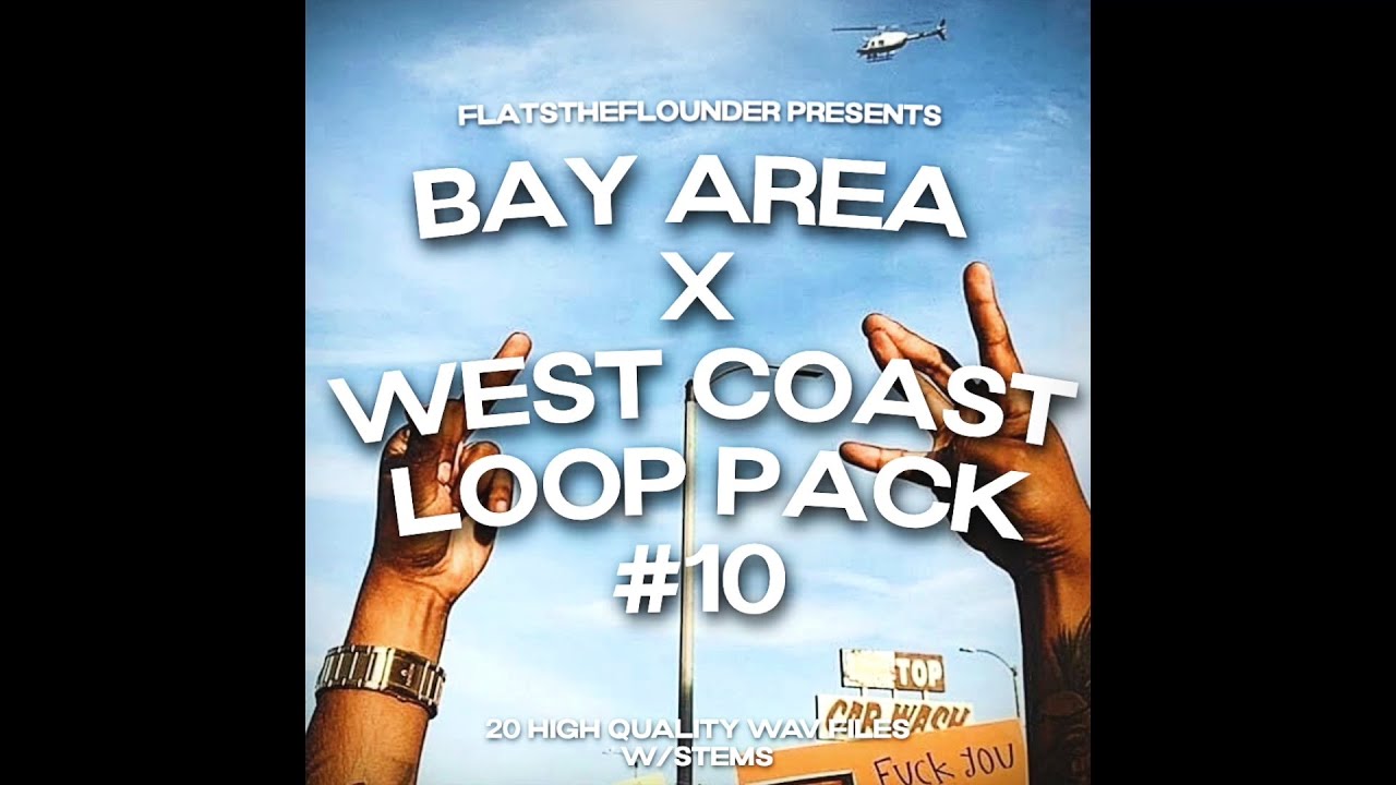 [FREE] BAY AREA x WEST COAST LOOP PACK #10 | 20 Loops w/Stems Inspired by Mozzy, Larry June ...