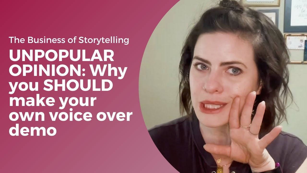 UNPOPULAR OPINION: Why You Should Make Your Own Voice Over Demo - YouTube
