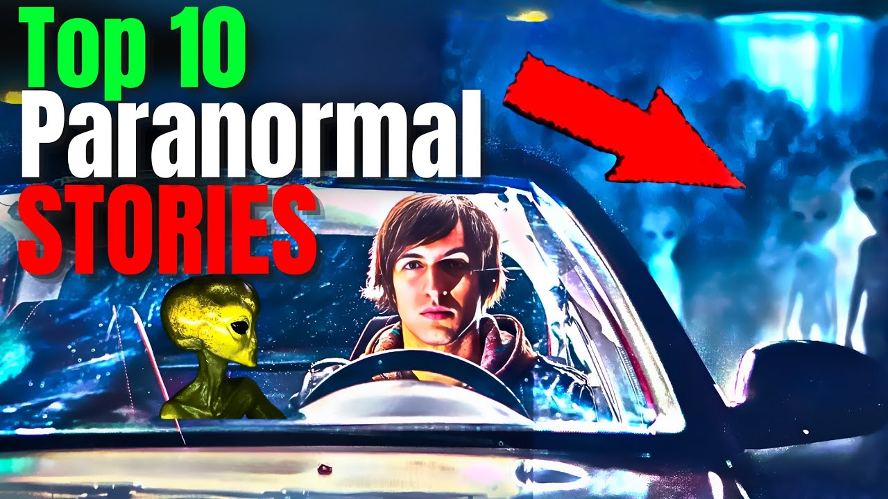Top 10 Paranormal Stories You WON'T Believe - YouTube