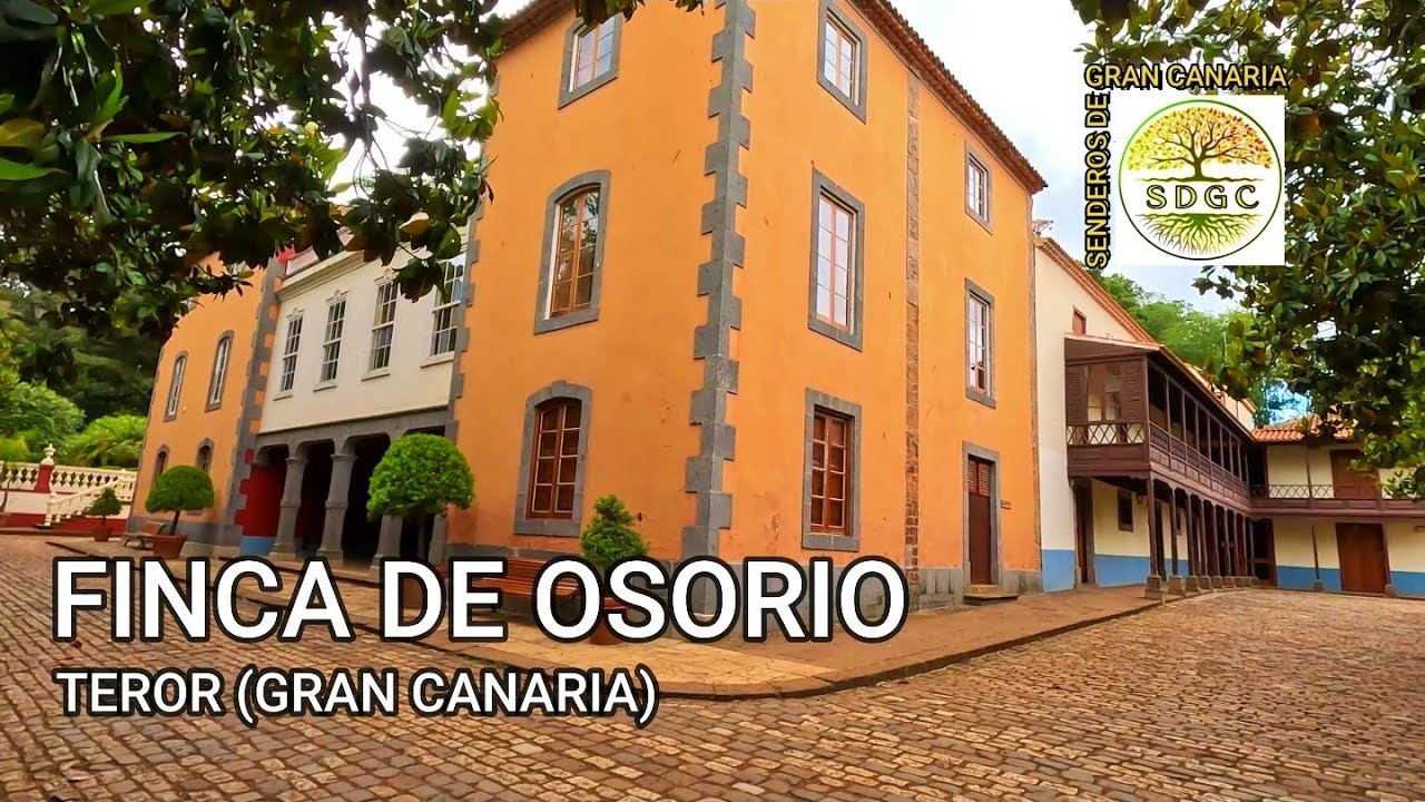 FINCA DE OSORIO,TEROR (GRAN CANARIA) - YouTube