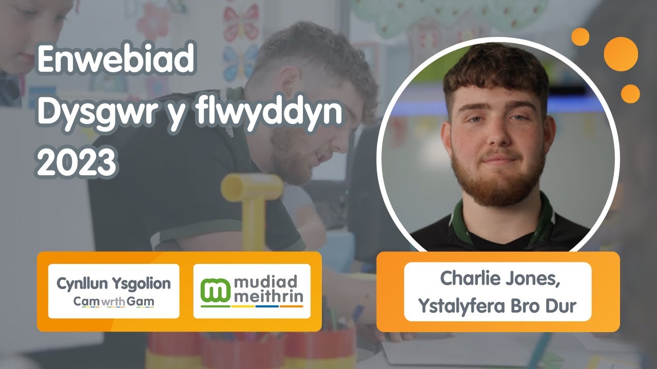 Charlie Jones, Ystalyfera Bro Dur - Enwebiad Dysgwr y flwyddyn 2023 ...