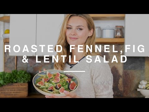 Niomi Smart - Roasted Fennel, Lentil & Fig Salad | Eat Smart | Wild Dish