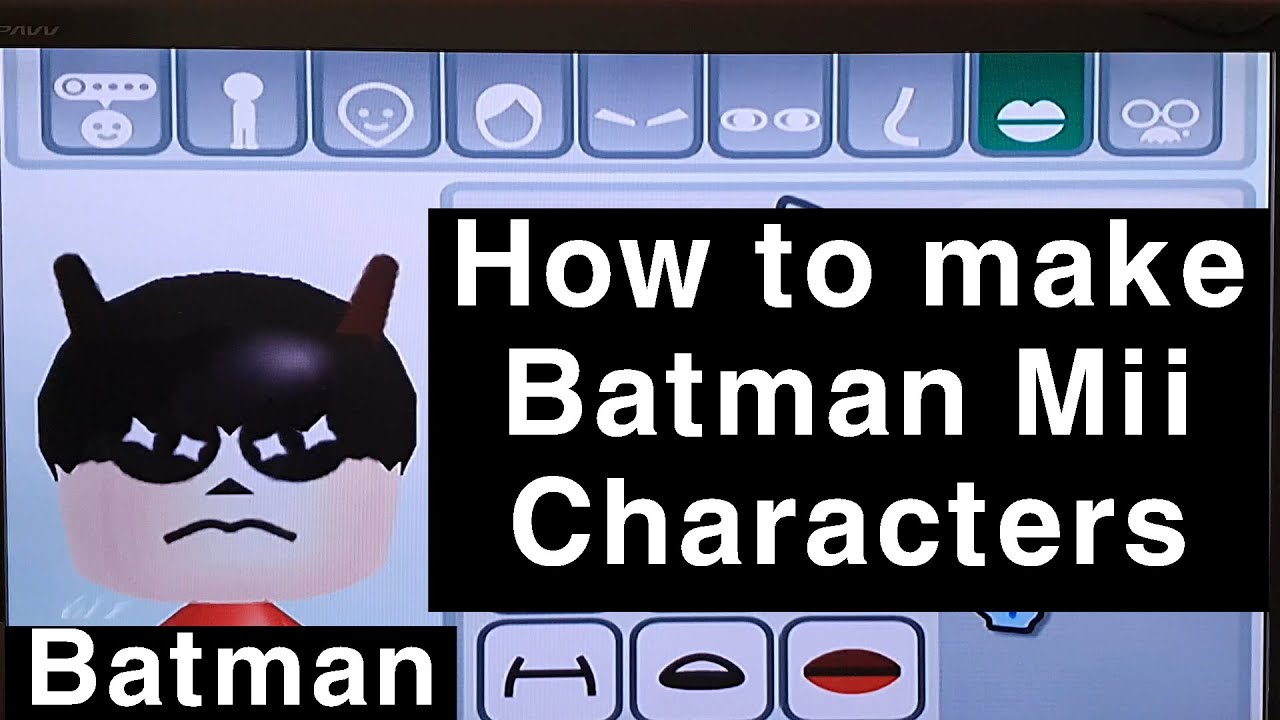 How to make Batman mii Chracters : wii mii 배트맨 - YouTube