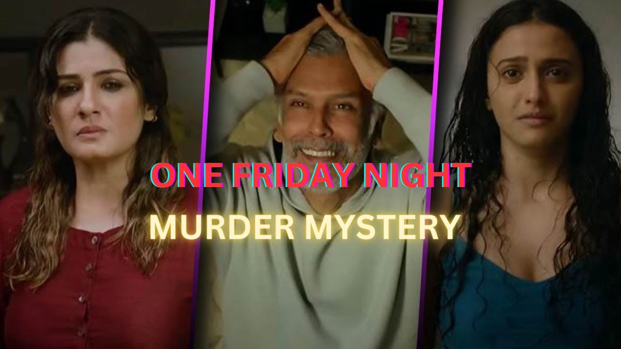 One Friday Night Review | One Friday Night Explain | One Friday Night ...