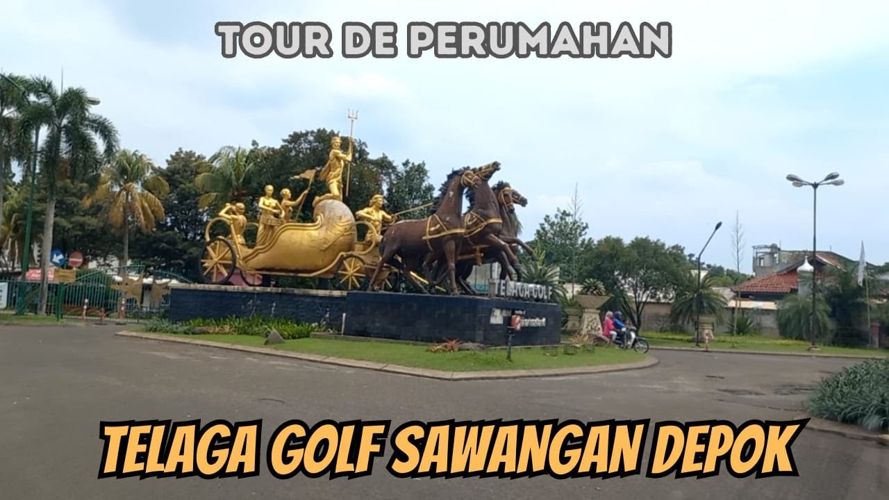 Tour de Perumahan : Telaga Golf Sawangan Depok - YouTube