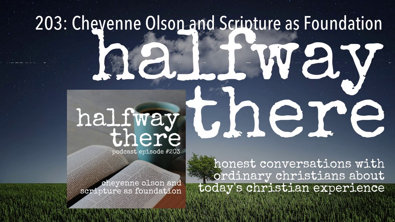 203: Cheyenne Olson and Scripture as Foundation - YouTube