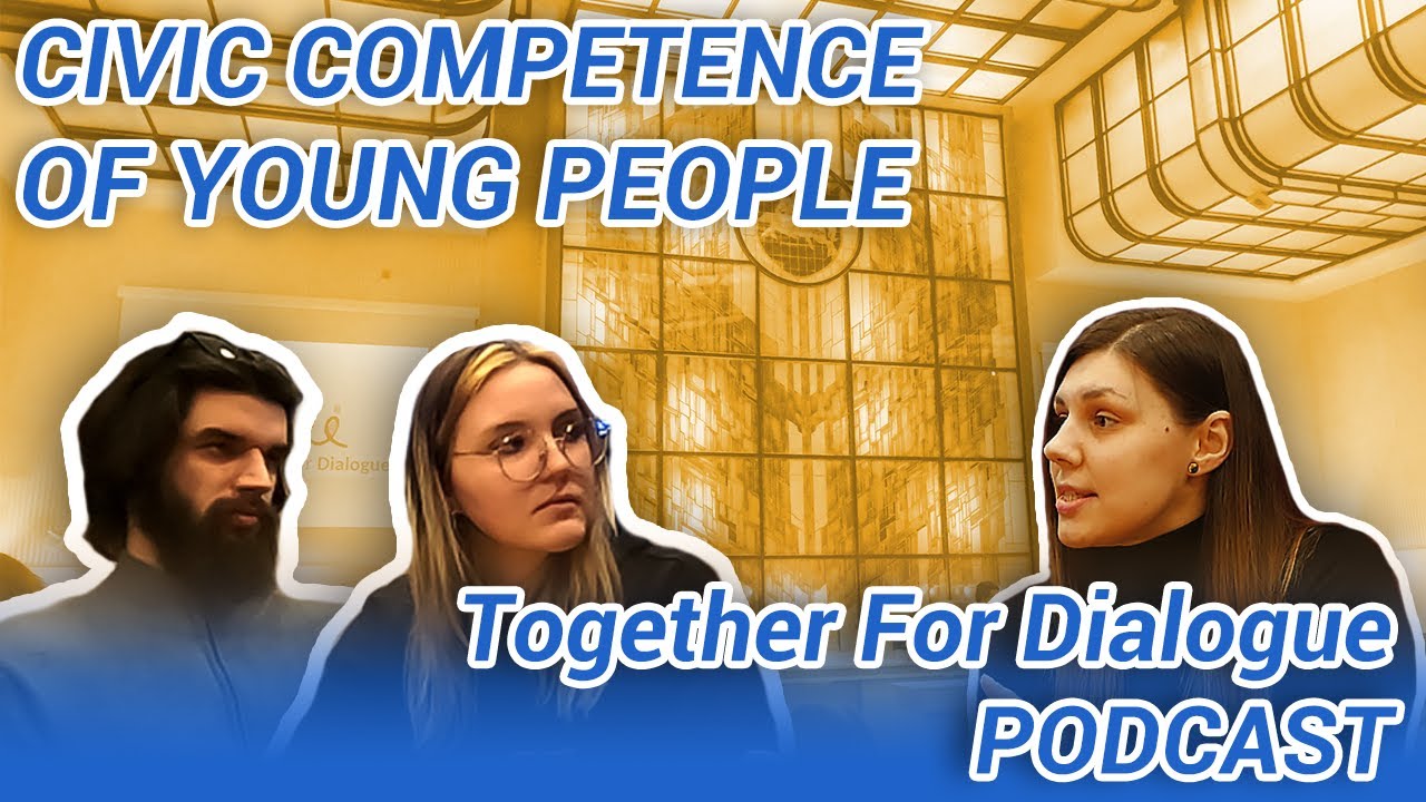Civic competence of young people - Together For Dialogue PODCAST - YouTube