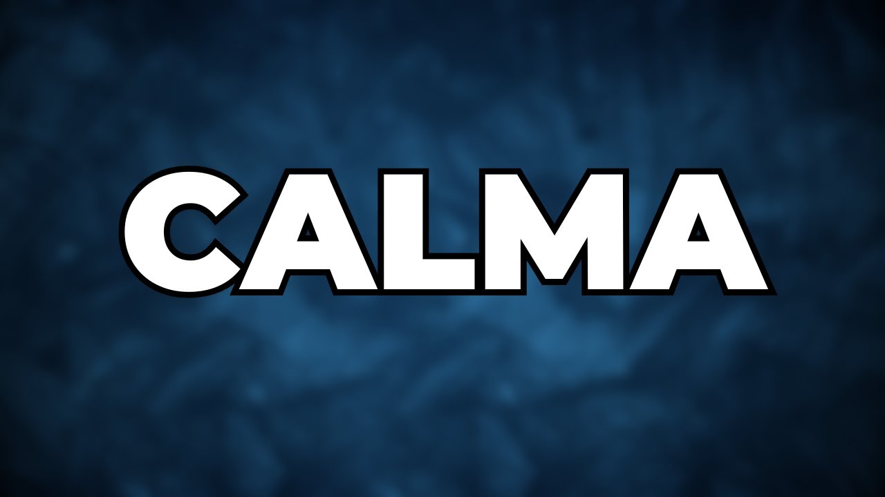 calma - YouTube