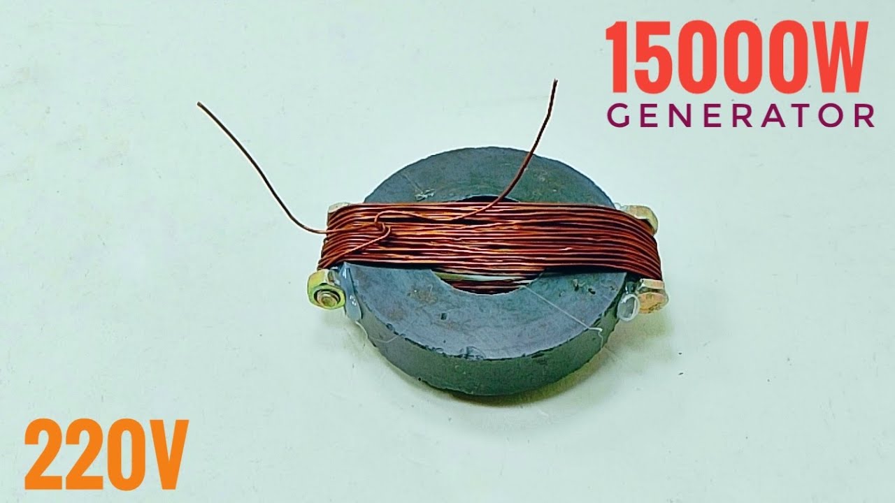 Free Energy Rewind Super Magnets into 15000W 220V Generator Using Big ...
