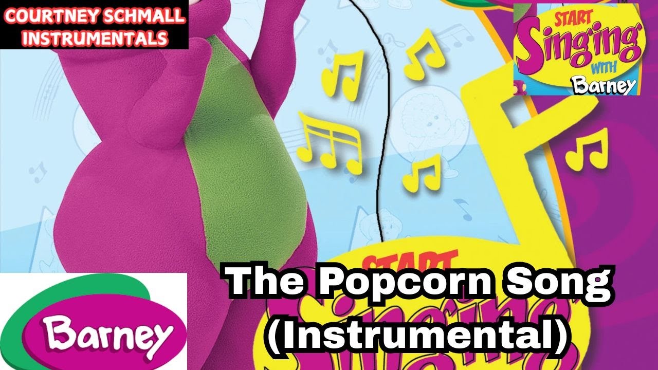 Barney : The Popcorn Song (Instrumental) - YouTube