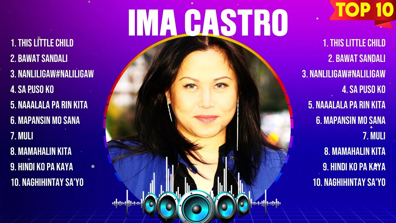 Ima Castro Greatest Hits 2024 - Pop Music Mix - Top 10 Hits Of All Time ...