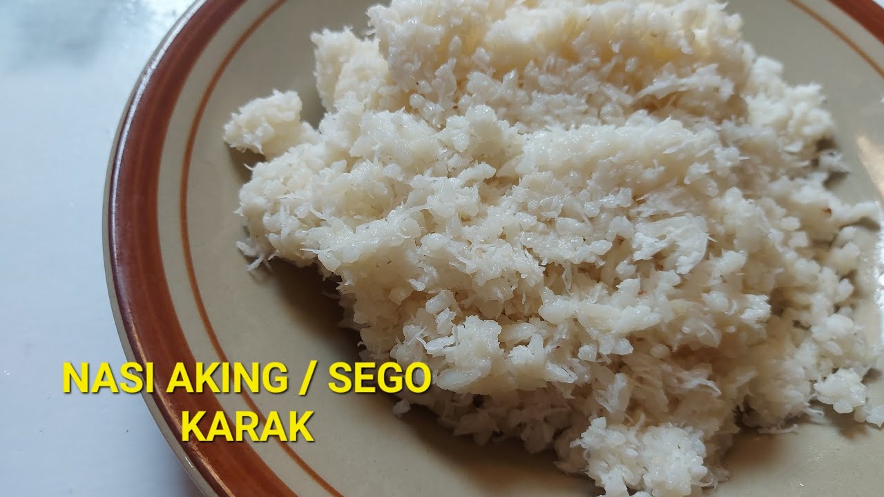 SIAPA PERNAH MAKAN NASI INI? NASI AKING JAMAN DULU | CARA MASAK SEGO ...