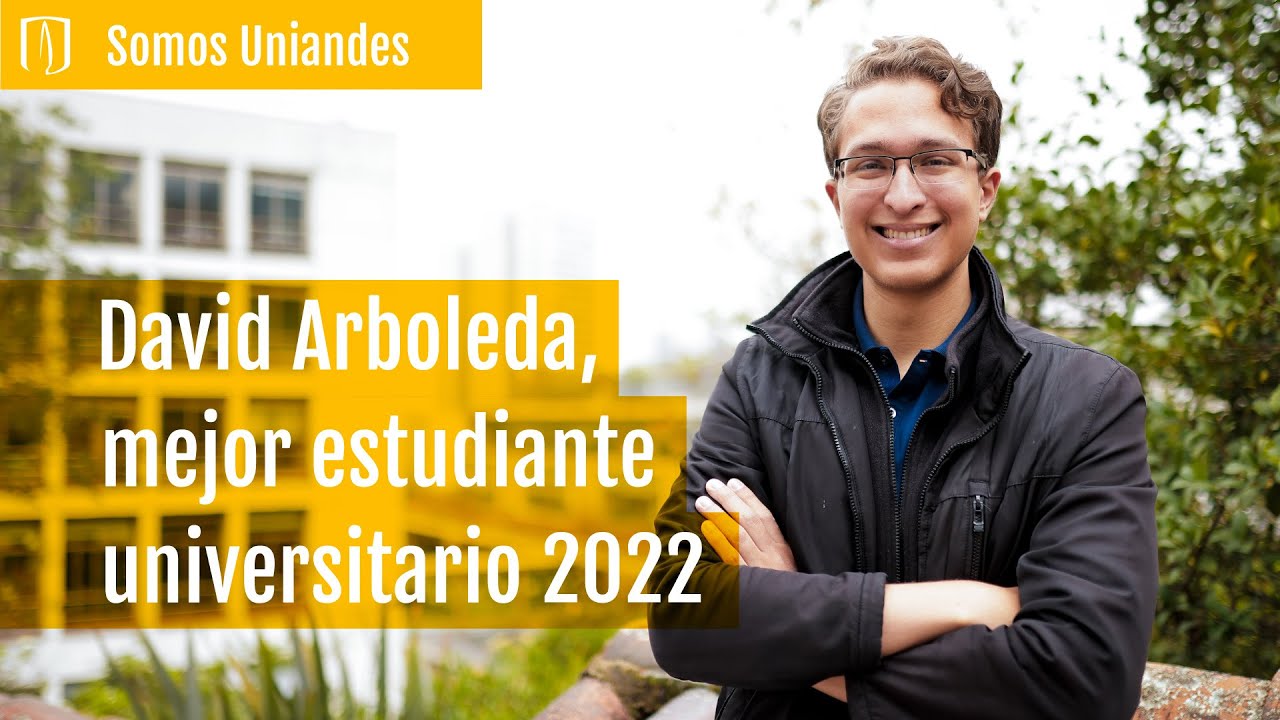 David Arboleda, mejor estudiante universitario 2022 - YouTube