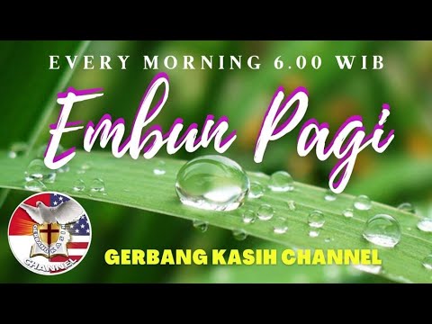 Embun Pagi. Tema "Jadilah Sempurna". Bersama Bpk. Dosen. Priyatmadi ...