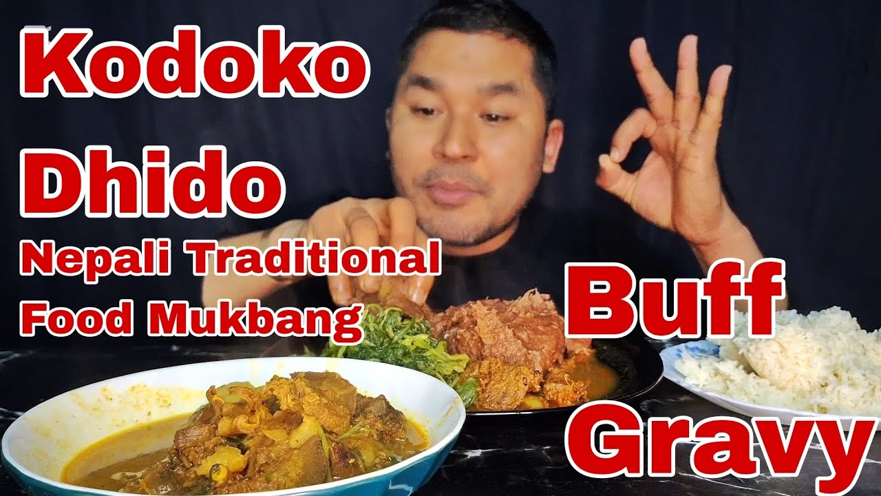 Kodoko Dhido RA Buff Gravy Khayera Ktm Ko Jado Vagaudai FoodieAjaya ...