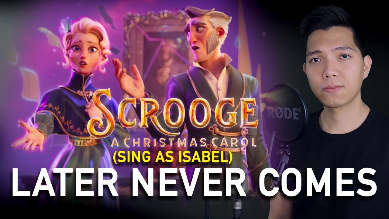 Later Never Comes (Scrooge Part Only - Karaoke) - Scrooge: A Christmas ...