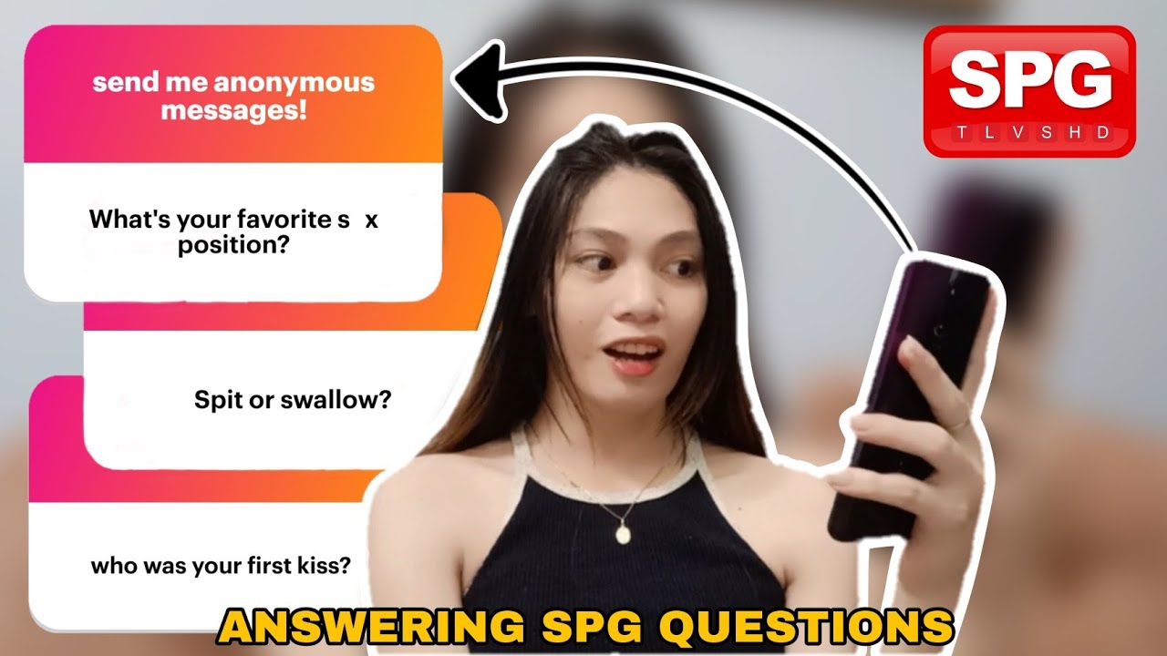 ANSWERING SPG QUESTIONS | S3x Position, First Kiss, Spit Or Swallow ...