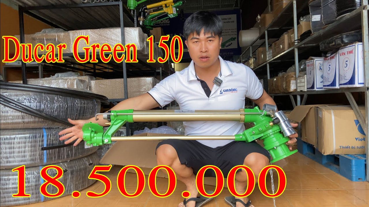 Béc Tưới Ducar Green 150 Thổ Nhỹ Kỳ Thiết Bị Tưới Gia Nông - YouTube